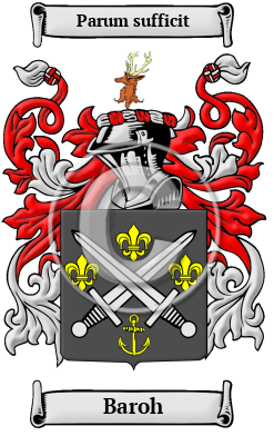 Baroh Name Meaning, Family History, Family Crest & Coats of Arms