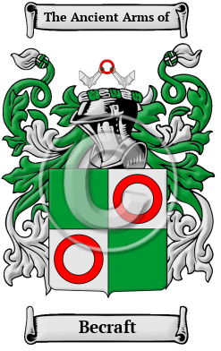Becraft Name Meaning, Family History, Family Crest & Coats of Arms