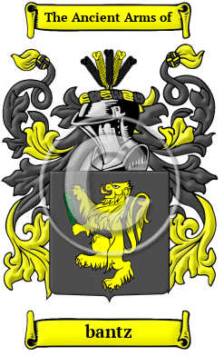 Bantz Name Meaning, Family History, Family Crest & Coats of Arms