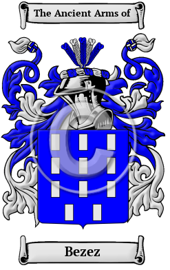 Bezez Name Meaning, Family History, Family Crest & Coats of Arms
