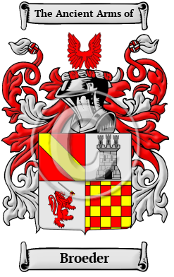 Broeder Name Meaning, Family History, Family Crest & Coats of Arms