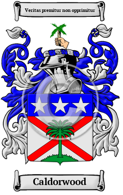 Caldorwood Name Meaning, Family History, Family Crest & Coats of Arms