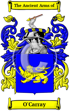 O'Carray Name Meaning, Family History, Family Crest & Coats of Arms