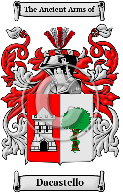 Dacastello Name Meaning, Family History, Family Crest & Coats of Arms