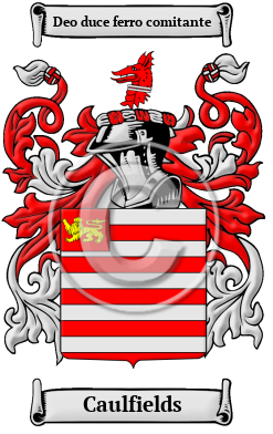 Caulfields Name Meaning, Family History, Family Crest & Coats of Arms