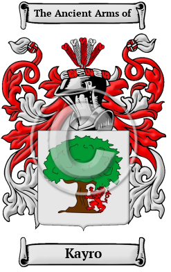 Kayro Name Meaning, Family History, Family Crest & Coats of Arms