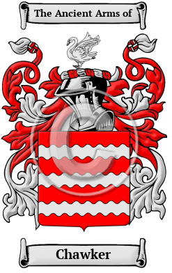 Chawker Name Meaning, Family History, Family Crest & Coats of Arms
