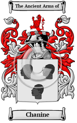 Chanine Name Meaning, Family History, Family Crest & Coats of Arms