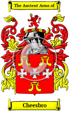 Cheesbro Name Meaning, Family History, Family Crest & Coats of Arms