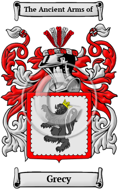 Grecy Name Meaning, Family History, Family Crest & Coats of Arms