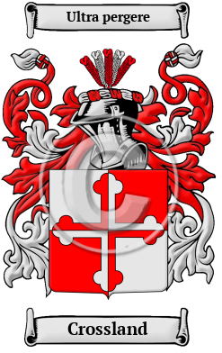 Crossland Name Meaning, Family History, Family Crest & Coats of Arms