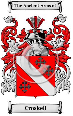 Croskell Name Meaning, Family History, Family Crest & Coats of Arms