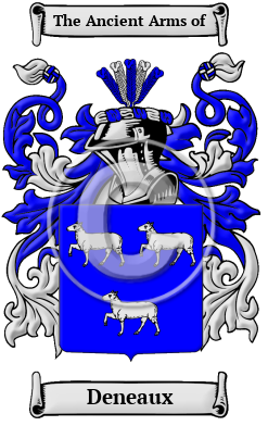 Deneaux Name Meaning, Family History, Family Crest & Coats of Arms