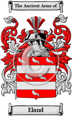 Eland Name Meaning, Family History, Family Crest & Coats of Arms