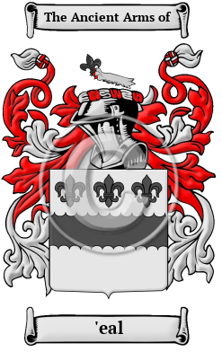 'eal Name Meaning, Family History, Family Crest & Coats of Arms