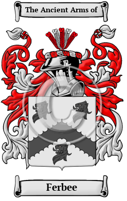 Ferbee Name Meaning, Family History, Family Crest & Coats of Arms