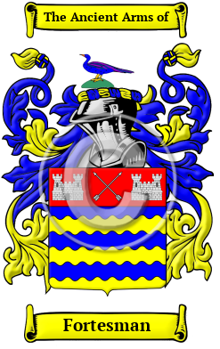 Fortesman Name Meaning, Family History, Family Crest & Coats of Arms