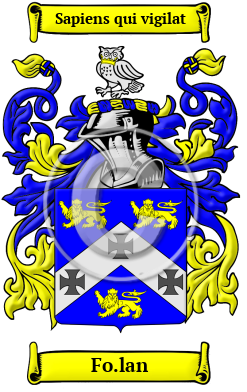 Fo.lan Name Meaning, Family History, Family Crest & Coats of Arms