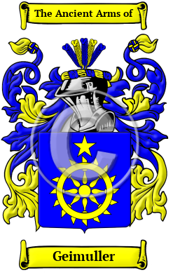 Geimuller Name Meaning, Family History, Family Crest & Coats of Arms