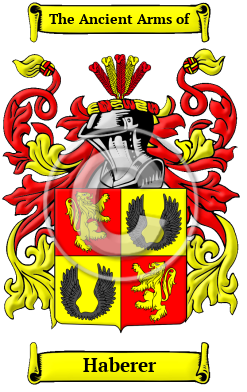 Haberer Name Meaning, Family History, Family Crest & Coats of Arms