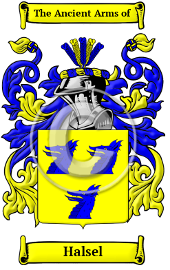 Halsel Name Meaning, Family History, Family Crest & Coats of Arms