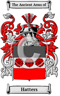 Hatters Name Meaning, Family History, Family Crest & Coats of Arms