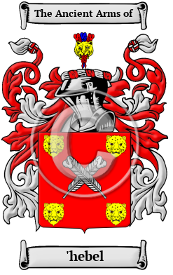 'hebel Name Meaning, Family History, Family Crest & Coats of Arms
