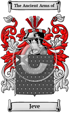 Jeve Name Meaning, Family History, Family Crest & Coats of Arms