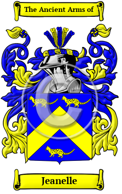 Jeanelle Name Meaning, Family History, Family Crest & Coats of Arms