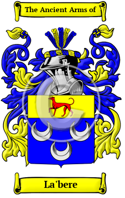 La'bere Name Meaning, Family History, Family Crest & Coats of Arms