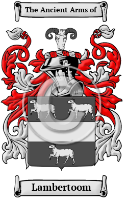 Lambertoom Name Meaning, Family History, Family Crest & Coats of Arms