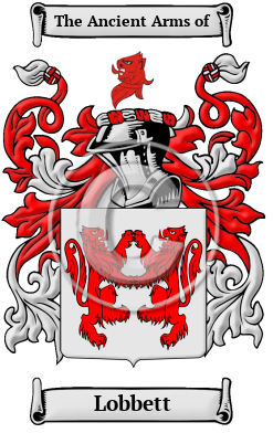 Lobbett Name Meaning, Family History, Family Crest & Coats of Arms
