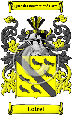 Lotrel Name Meaning, Family History, Family Crest & Coats of Arms