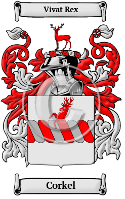 Corkel Name Meaning, Family History, Family Crest & Coats of Arms