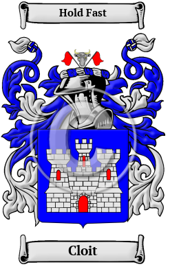 Cloit Name Meaning, Family History, Family Crest & Coats of Arms
