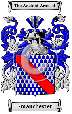 -manchester Name Meaning, Family History, Family Crest & Coats of Arms