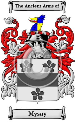 Mysay Name Meaning, Family History, Family Crest & Coats of Arms