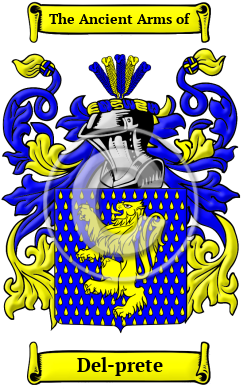Del-prete Name Meaning, Family History, Family Crest & Coats of Arms