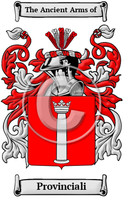 Provinciali Name Meaning, Family History, Family Crest & Coats of Arms