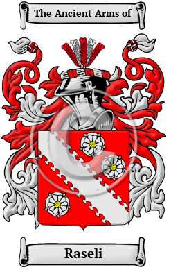Raseli Name Meaning, Family History, Family Crest & Coats of Arms