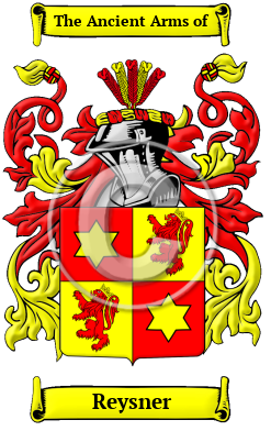 Reysner Name Meaning, Family History, Family Crest & Coats of Arms