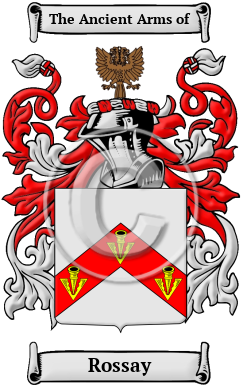 Rossay Name Meaning, Family History, Family Crest & Coats of Arms