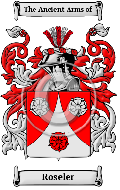 Roseler Name Meaning, Family History, Family Crest & Coats of Arms
