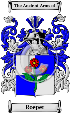 Roeper Name Meaning, Family History, Family Crest & Coats of Arms