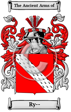 Ry-- Name Meaning, Family History, Family Crest & Coats of Arms