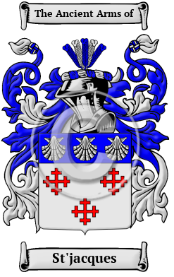 St'jacques Name Meaning, Family History, Family Crest & Coats of Arms