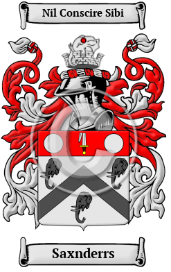 Saxnderrs Name Meaning, Family History, Family Crest & Coats of Arms