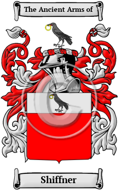 Shiffner Name Meaning, Family History, Family Crest & Coats of Arms