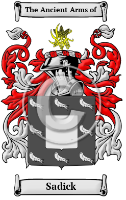 Sadick Name Meaning, Family History, Family Crest & Coats of Arms
