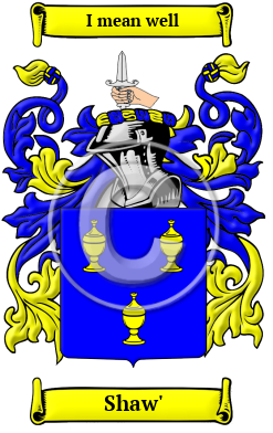 Shaw' Name Meaning, Family History, Family Crest & Coats of Arms